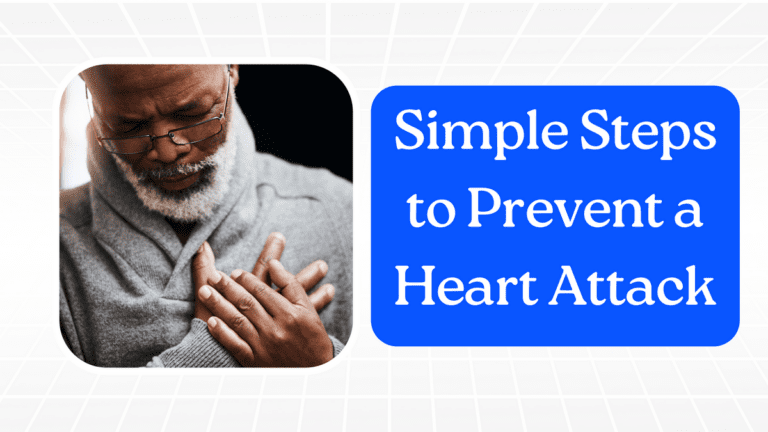 Heart Attack Prevention: Simple Steps to Take - First Cardiology Consultant